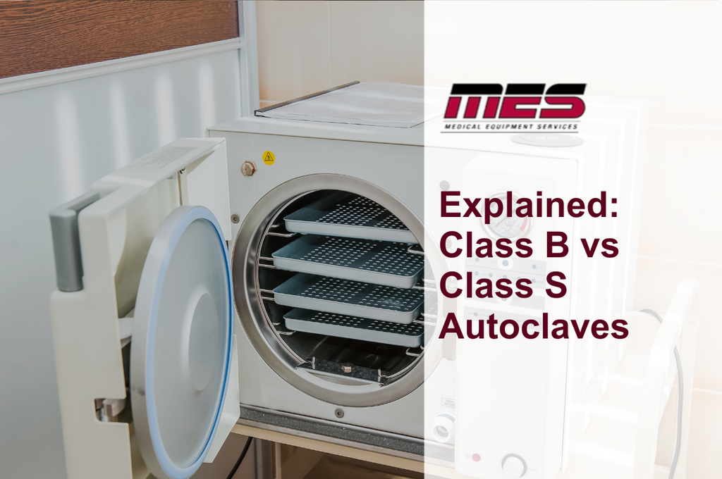 Class B or S Autoclave? Know the Difference – MES