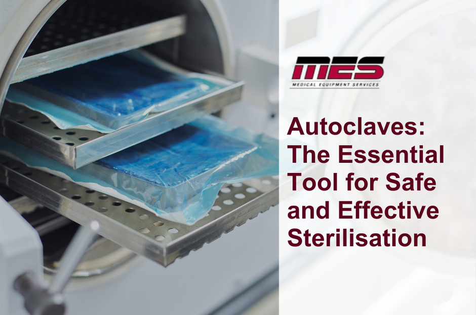 Autoclaves for Effective Sterilisation: The Complete Guide – MES